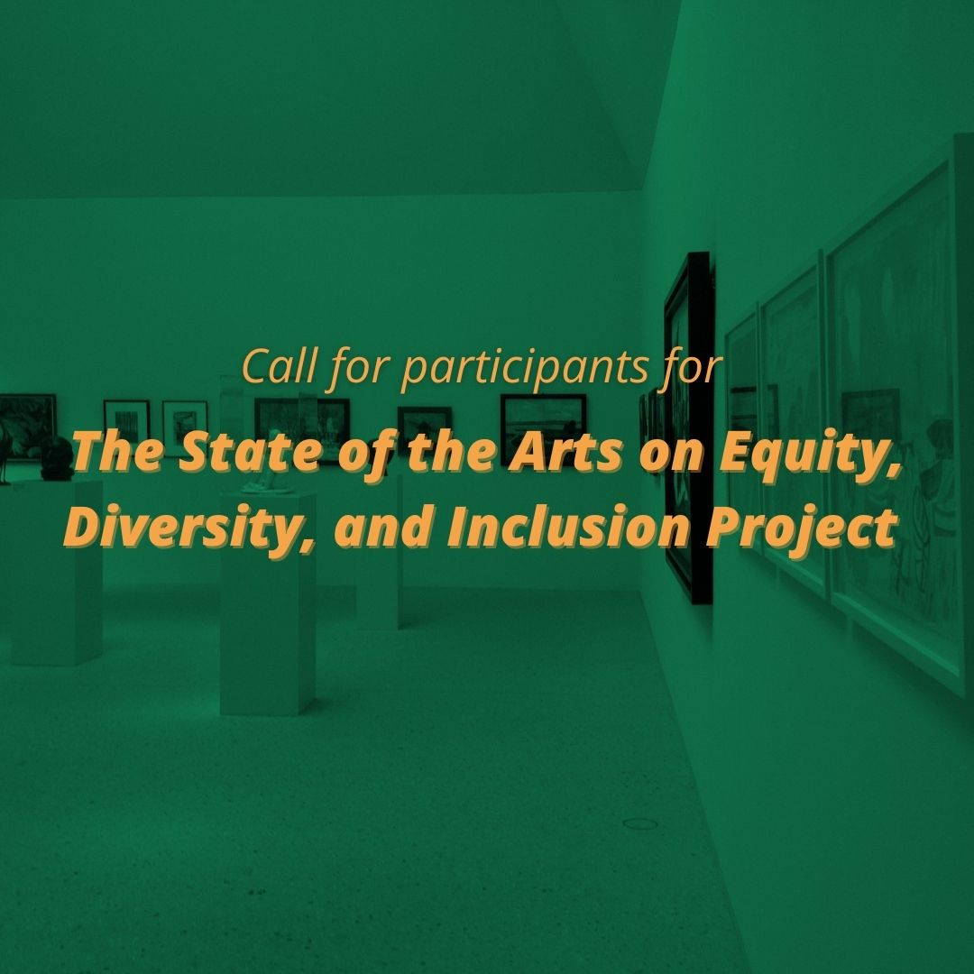 Call for Participants for State of the Arts: Equity, Diversity, and ...